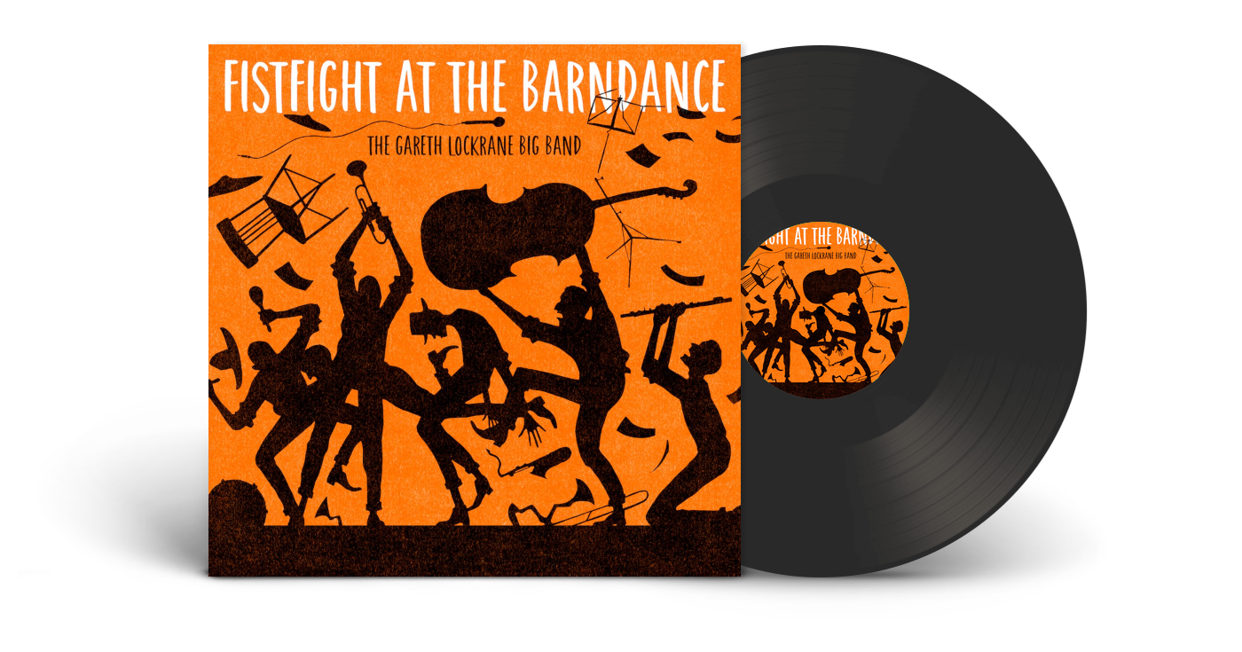 Gareth Lockrane Big Band - Fistfight at the Barndance - Diggers Factory