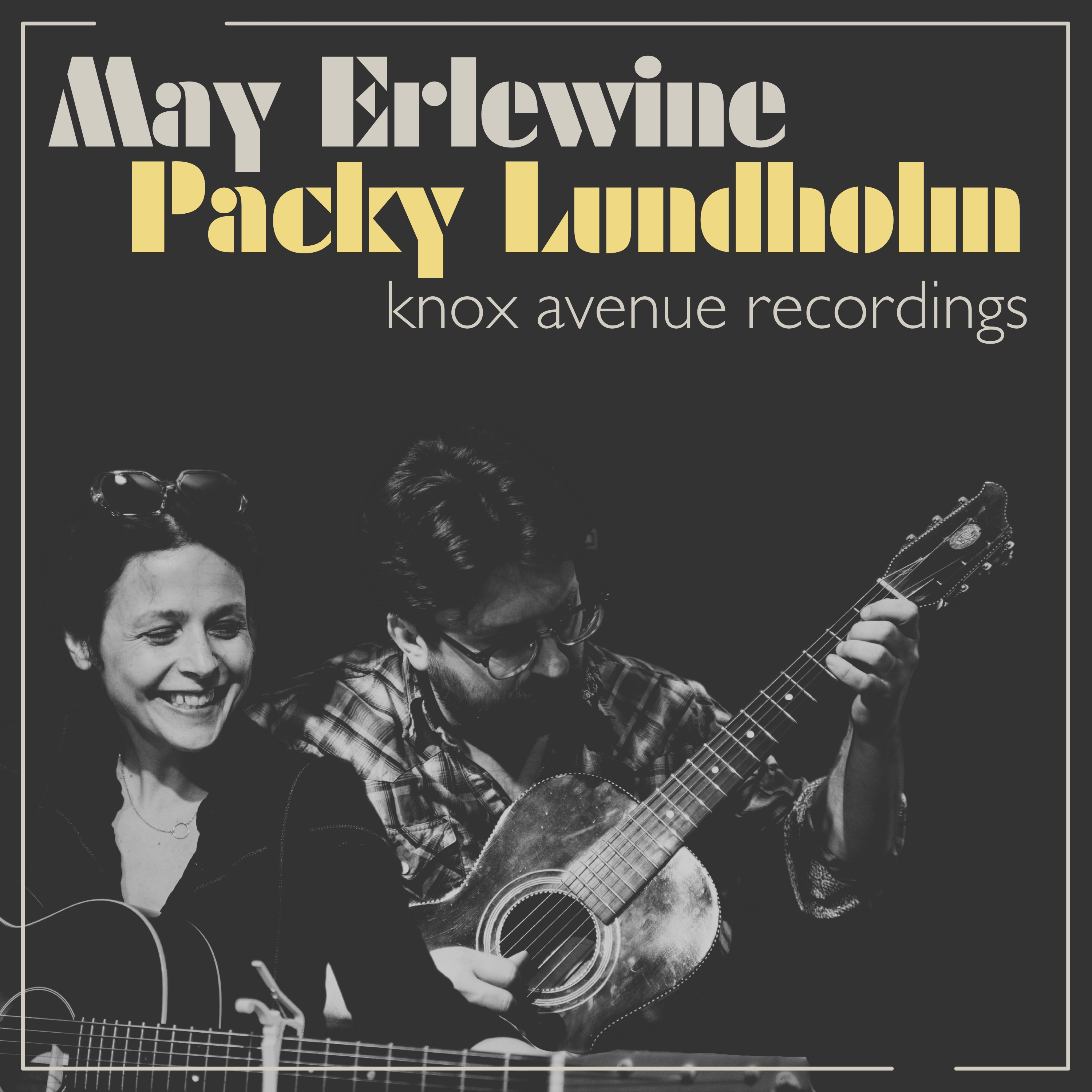 May Erlewine and Packy Lundholm - Knox Avenue Recordings - Diggers Factory