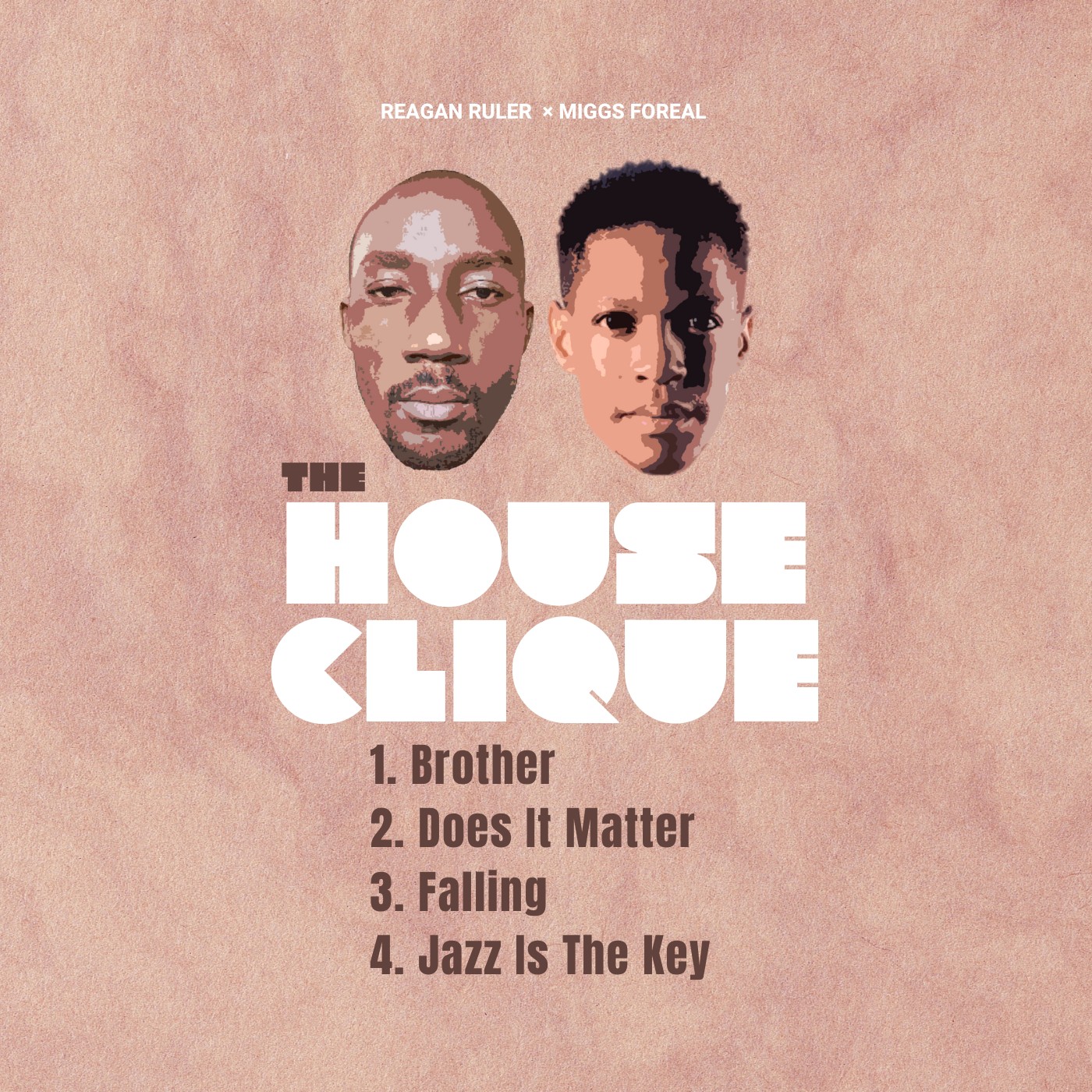 Reagan Ruler × Miggs Foreal - The House Clique - Diggers Factory